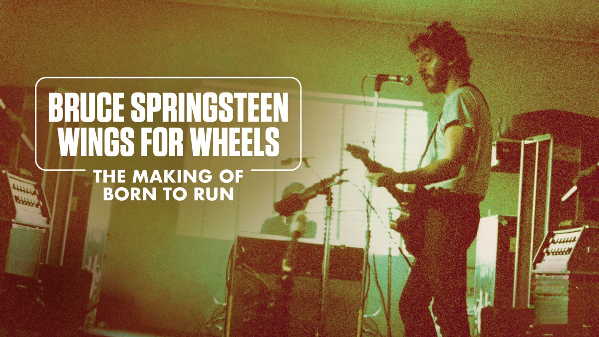 ‎Bruce Springsteen - Wings for Wheels: The Making of Born to Run - Apple TV
