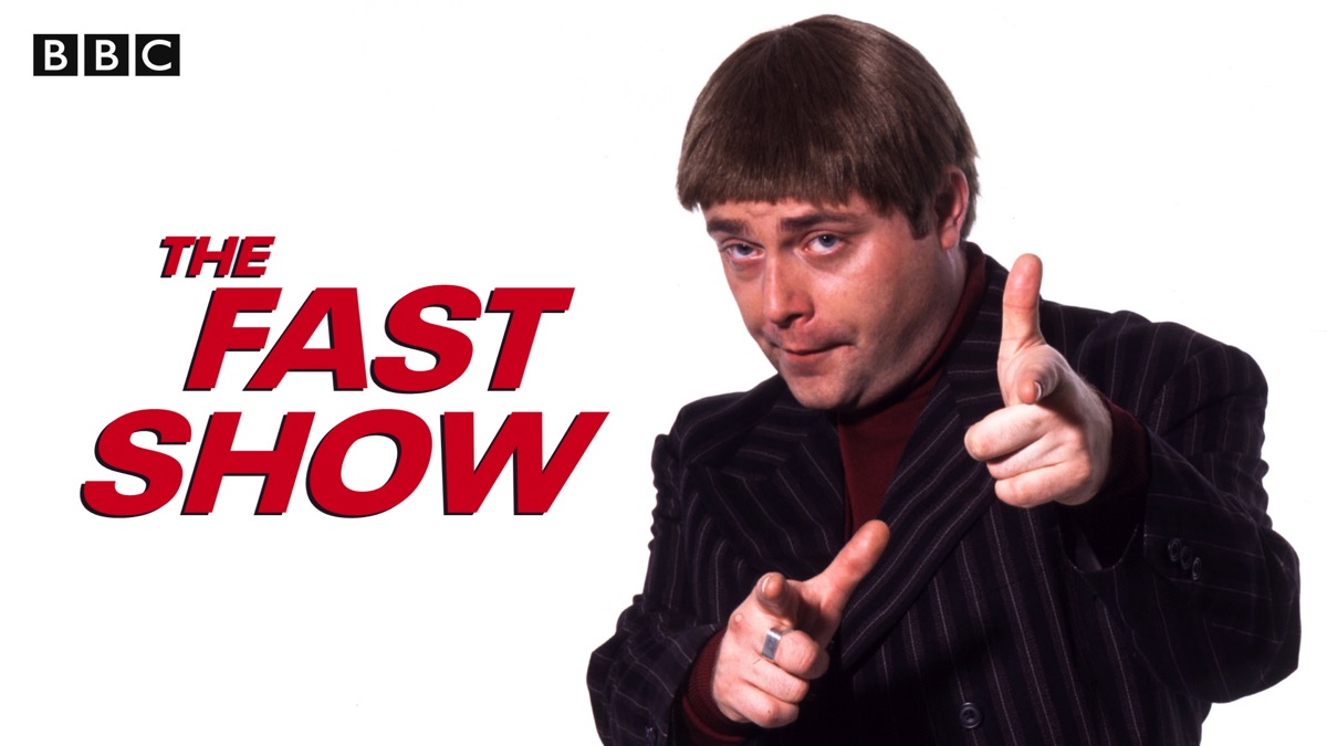 ‎The Fast Show - Apple TV