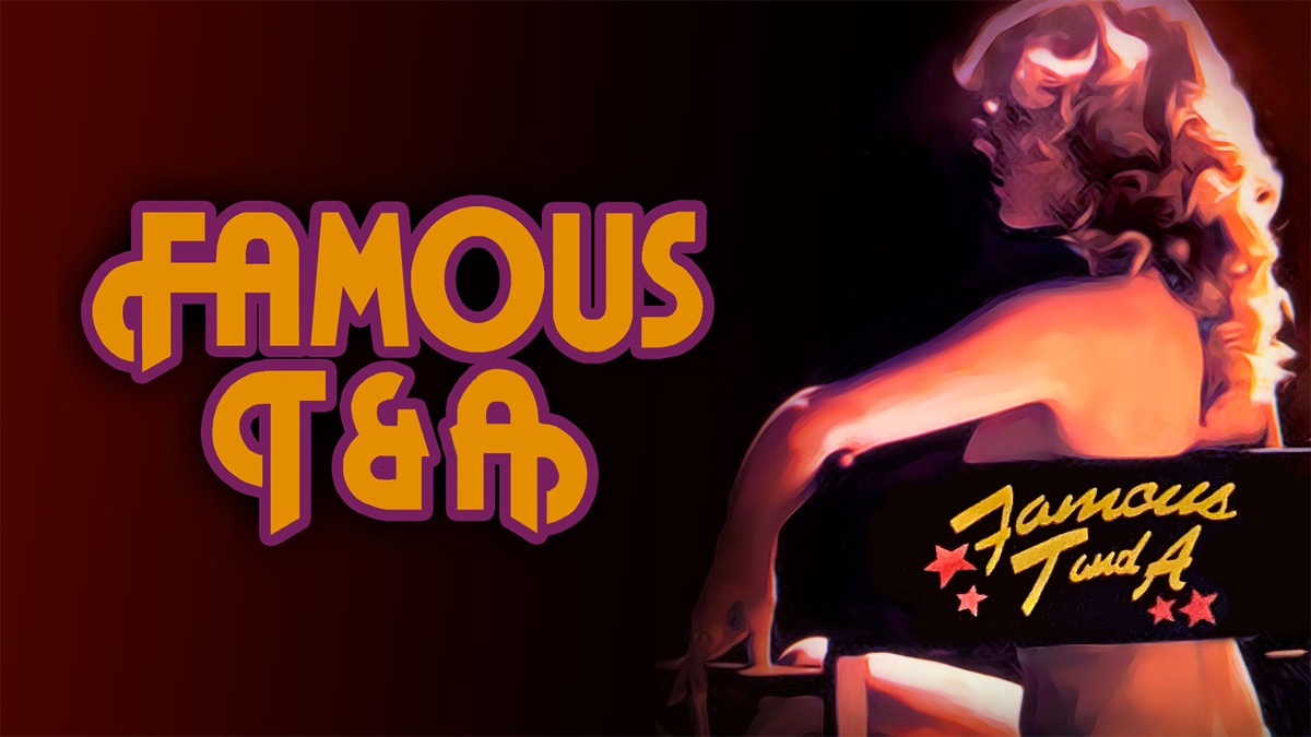 ‎Famous T & A - Apple TV