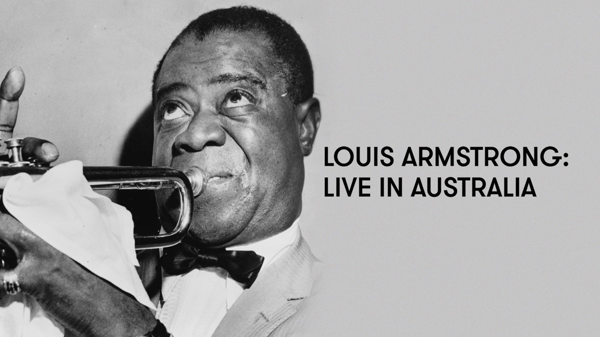 Louis Armstrong: Live in Australia | Apple TV