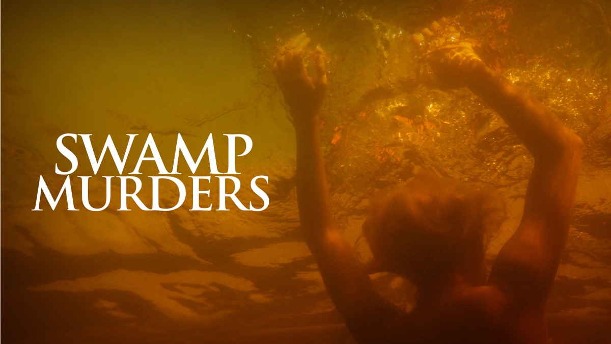‎Swamp Murders - Apple TV