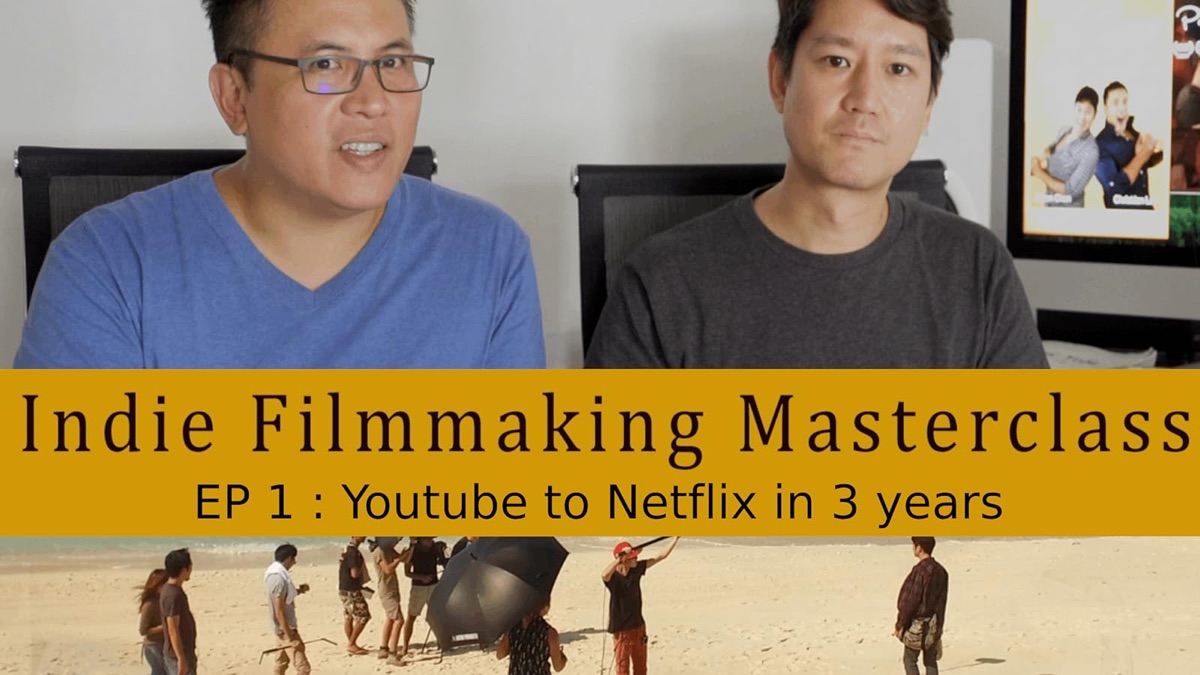 Indie Filmmaking Masterclass: Youtube to Netflix in 3 years - Indie Filmmaking Masterclass ...