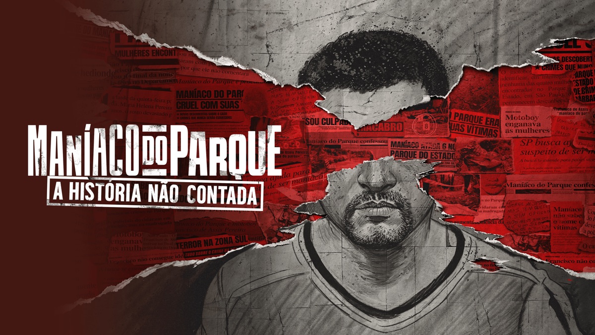 ‎Maníaco do Parque: A História Não Contada - Apple TV