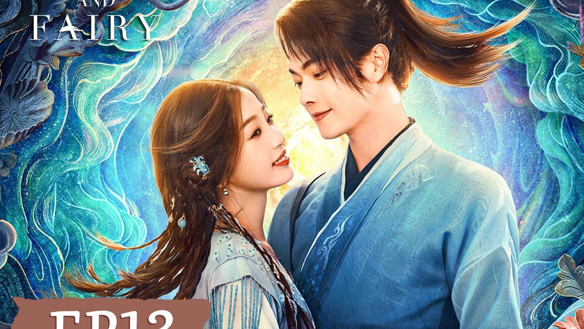 Sword and Fairy - Sword and Fairy (Season 1, Episode 13) - Apple TV