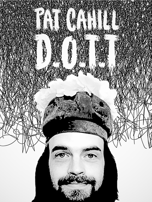 Pat Cahill: D.O.T.T. - Apple TV