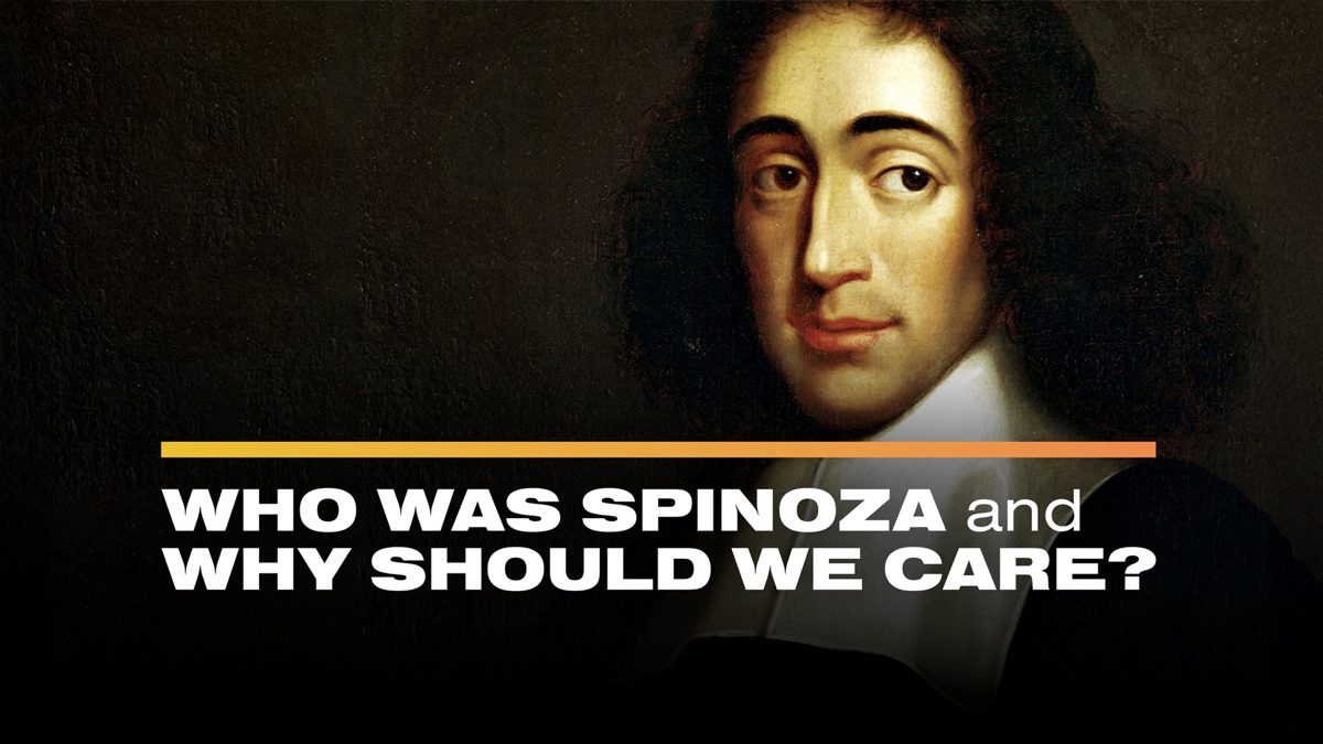 ‎Who Was Spinoza and Why Should We Care? - Apple TV
