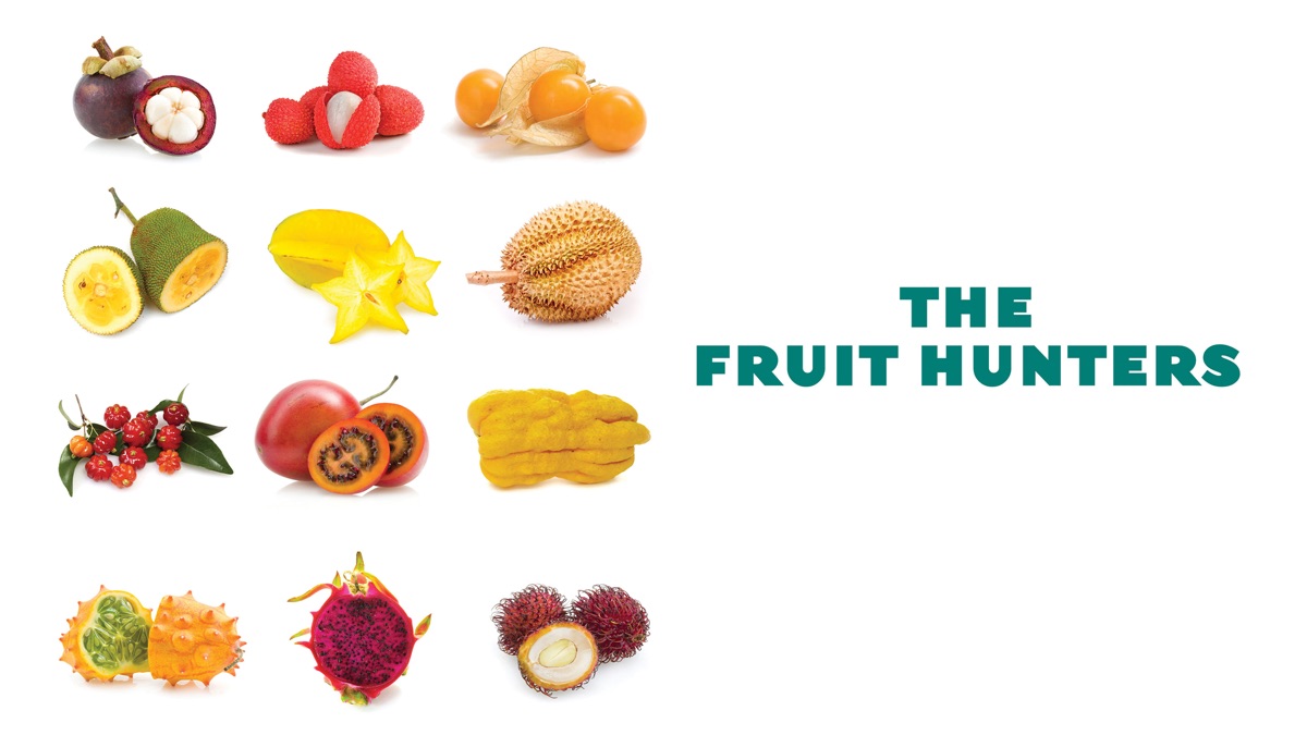 ‏The Fruit Hunters - Apple TV