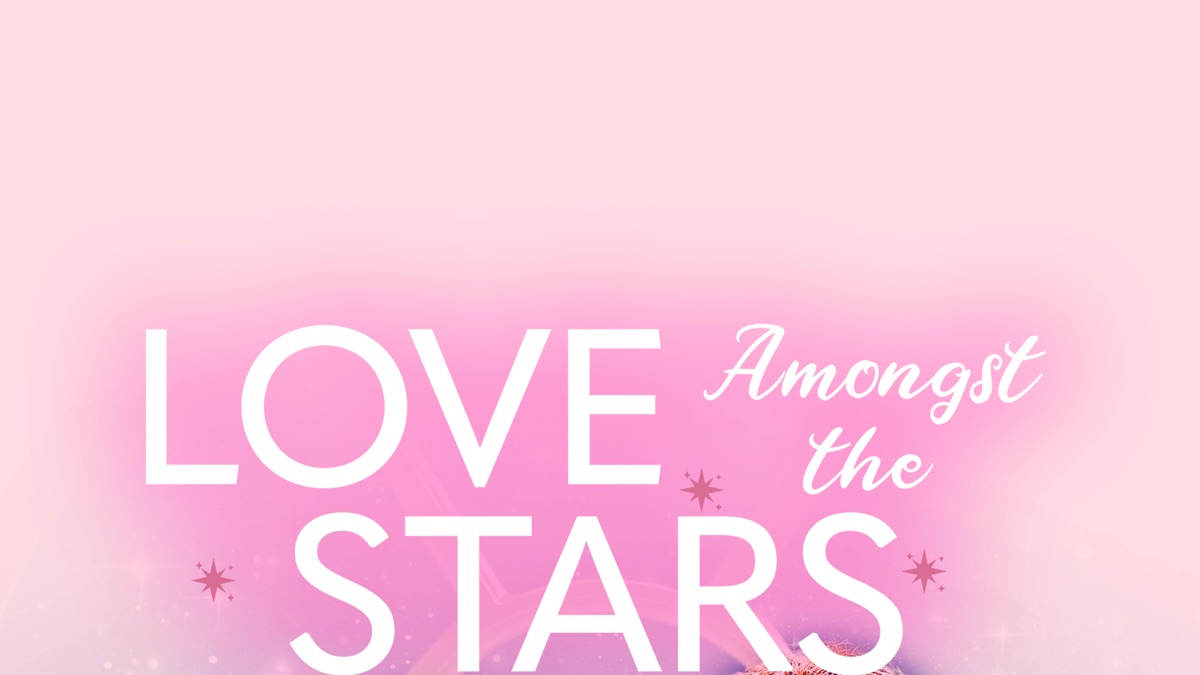‎Love Amongst The Stars - Apple TV