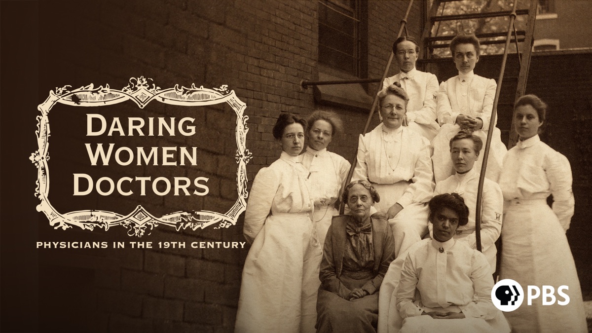 Daring Women Doctors: Physicians in the 19th Century - Apple TV