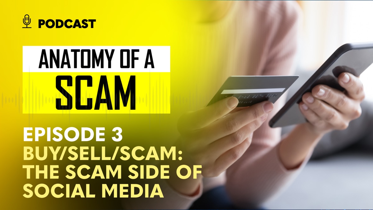 BUY/SELL/SCAM: The Scam Side of Social Media – Anatomy of a Scam ...