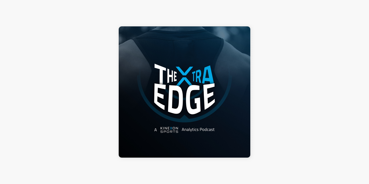 ‎The Xtra Edge: A KINEXON Sports Analytics Podcast on Apple Podcasts