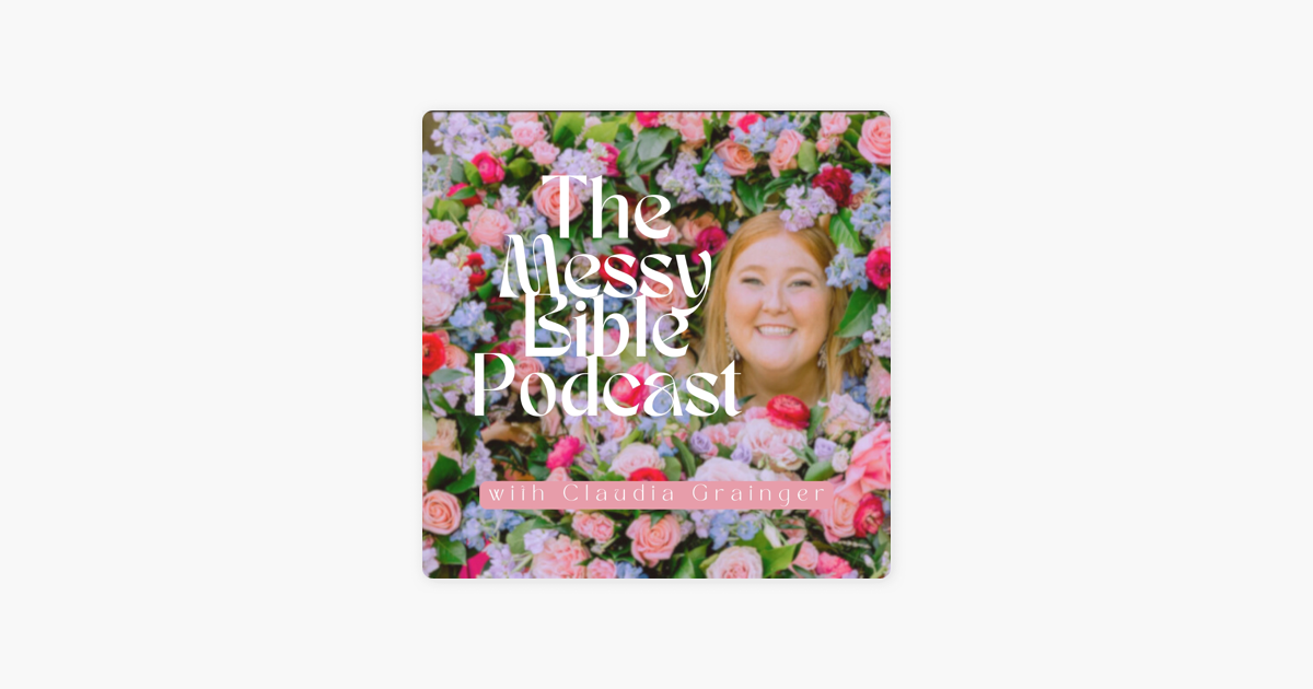 ‎The Messy Bible Podcast on Apple Podcasts