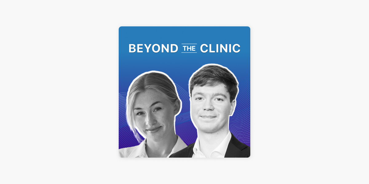 Beyond the Clinic: Innovation in Healthcare“ auf Apple Podcasts