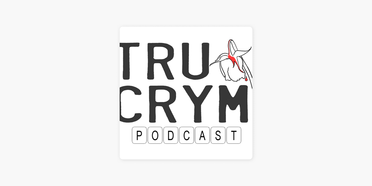 ‎Tru Crym Podcast on Apple Podcasts