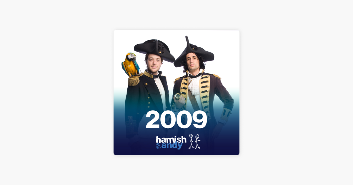 ‎Hamish & Andy | 2009 on Apple Podcasts