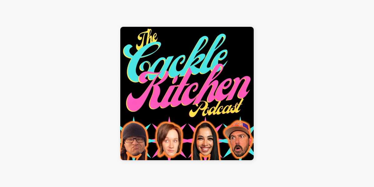 ‎The Cackle Kitchen Podcast on Apple Podcasts
