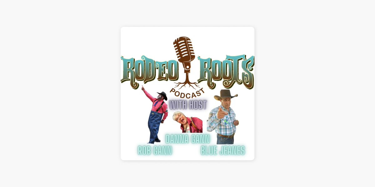 ‎Rodeo Roots on Apple Podcasts