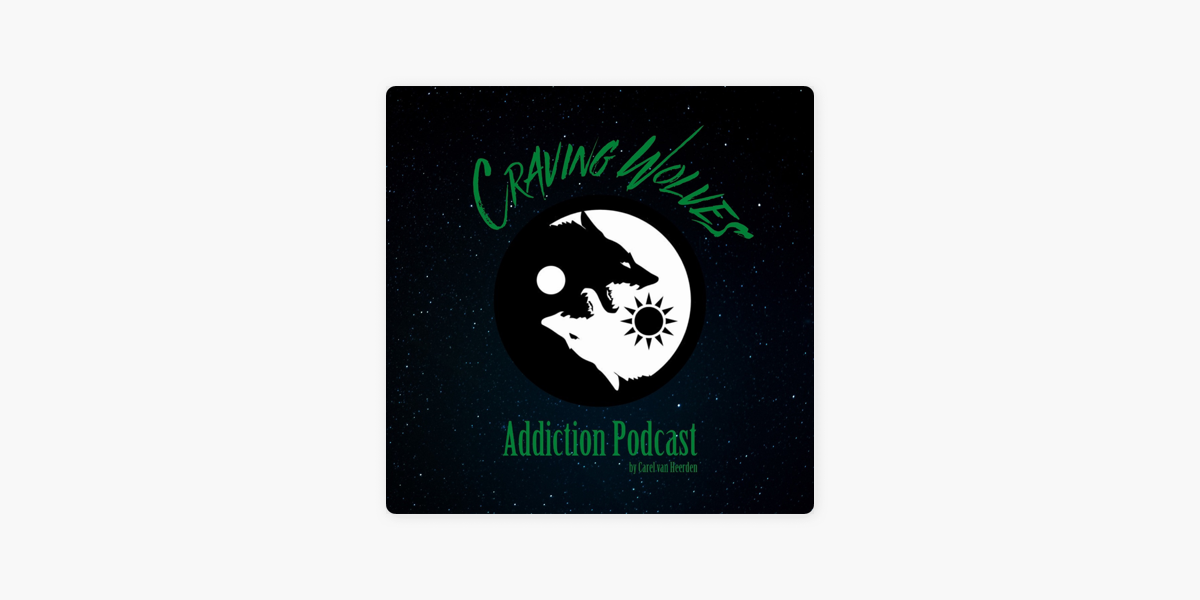 ‎Craving Wolves Addiction Podcast on Apple Podcasts