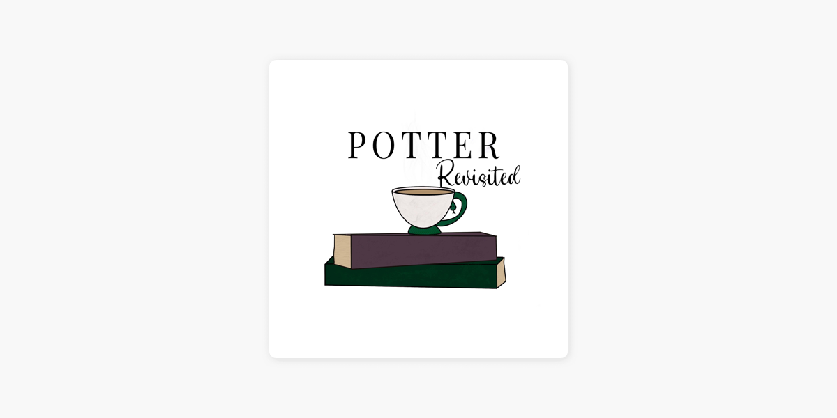 ‎Potter Revisited sur Apple Podcasts