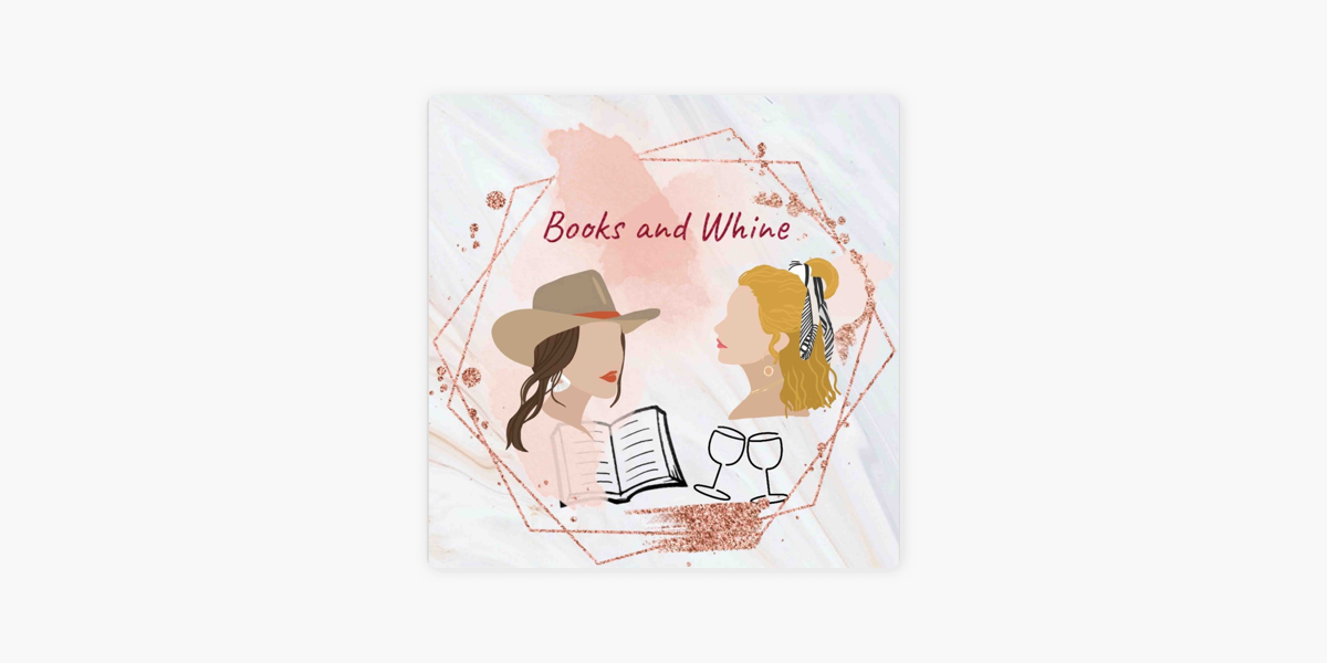 ‎Books and Whine on Apple Podcasts