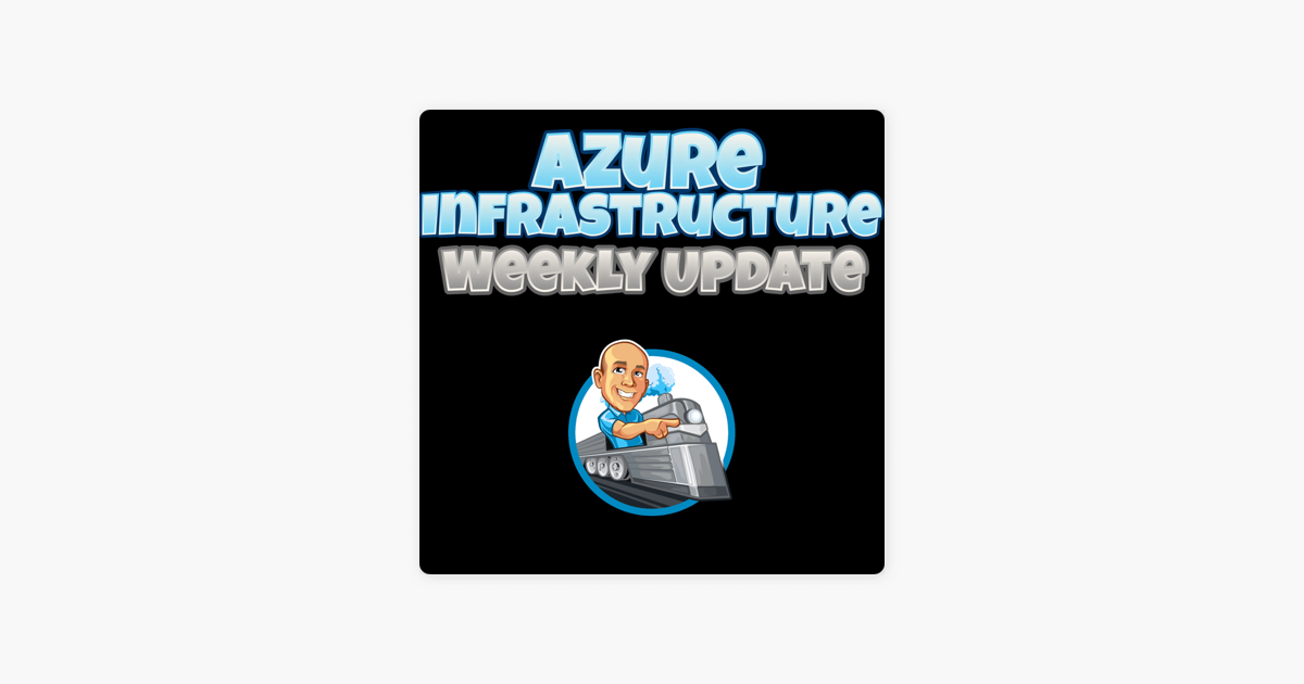 â žjohn Savill S Weekly Azure Update Microsoft Azure Infrastructure