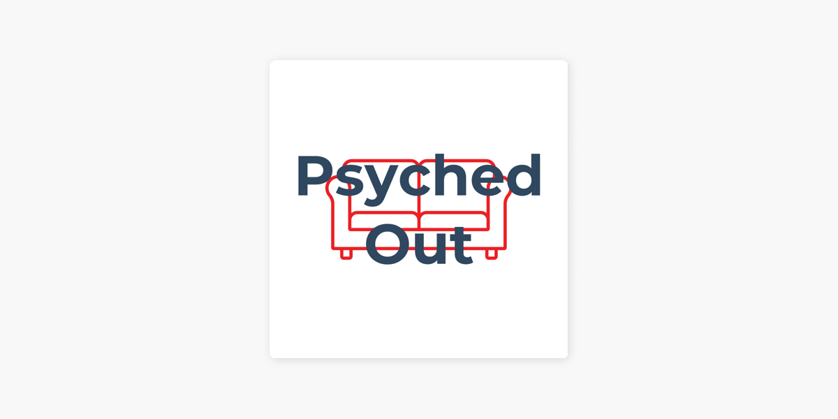 ‎Psyched Out on Apple Podcasts