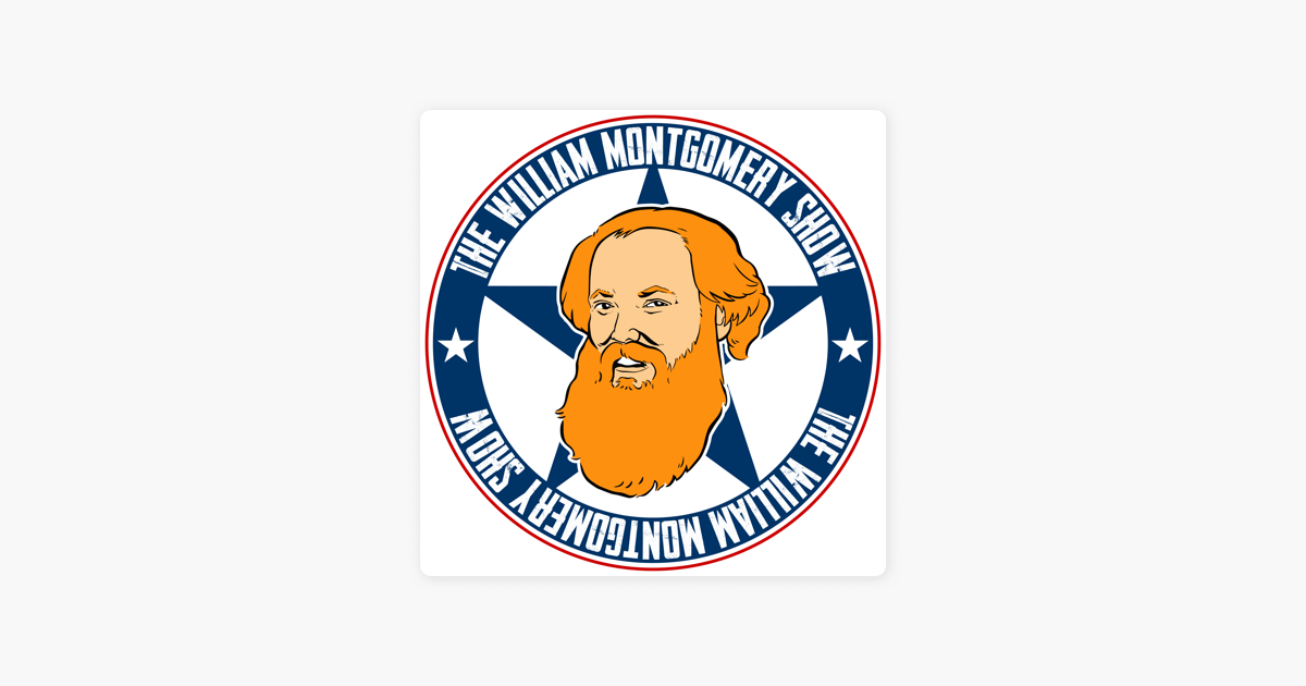 ‎The William Montgomery Show on Apple Podcasts