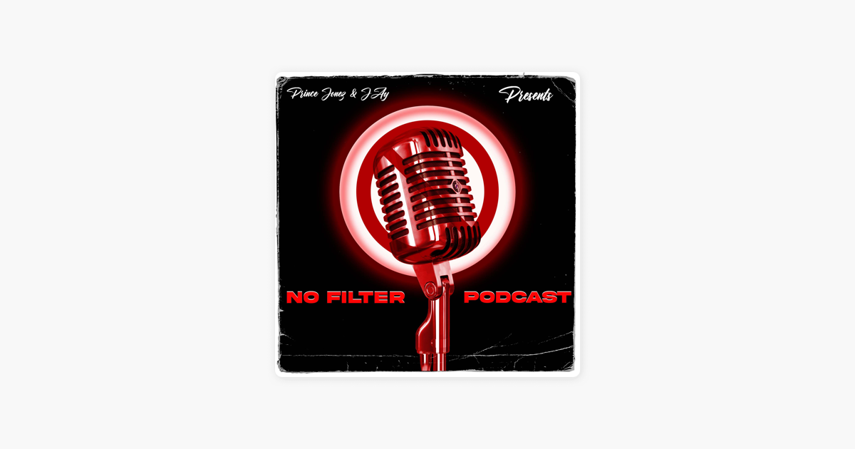 ‎No Filter Podcast on Apple Podcasts