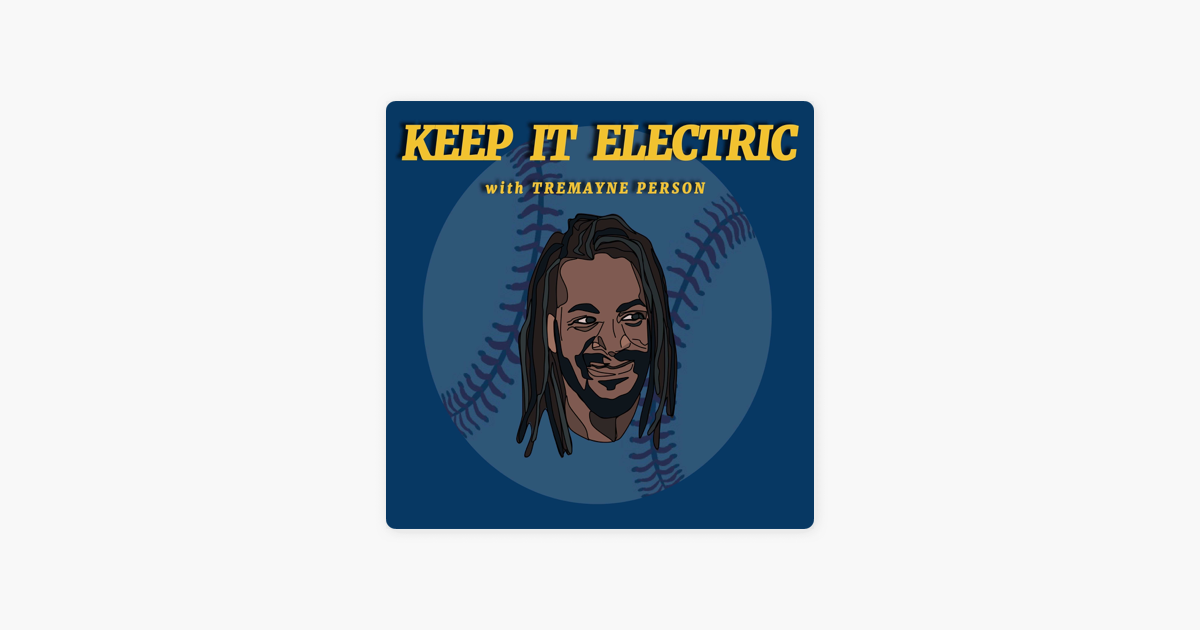 ‎Keep It Electric with Tremayne Person: Seattle Mariners Podcast on ...