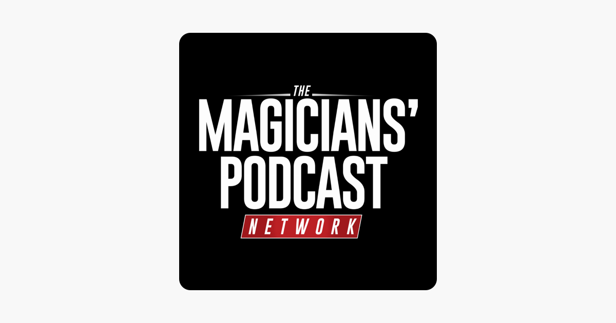 ‎Magicians Podcast Network on Apple Podcasts
