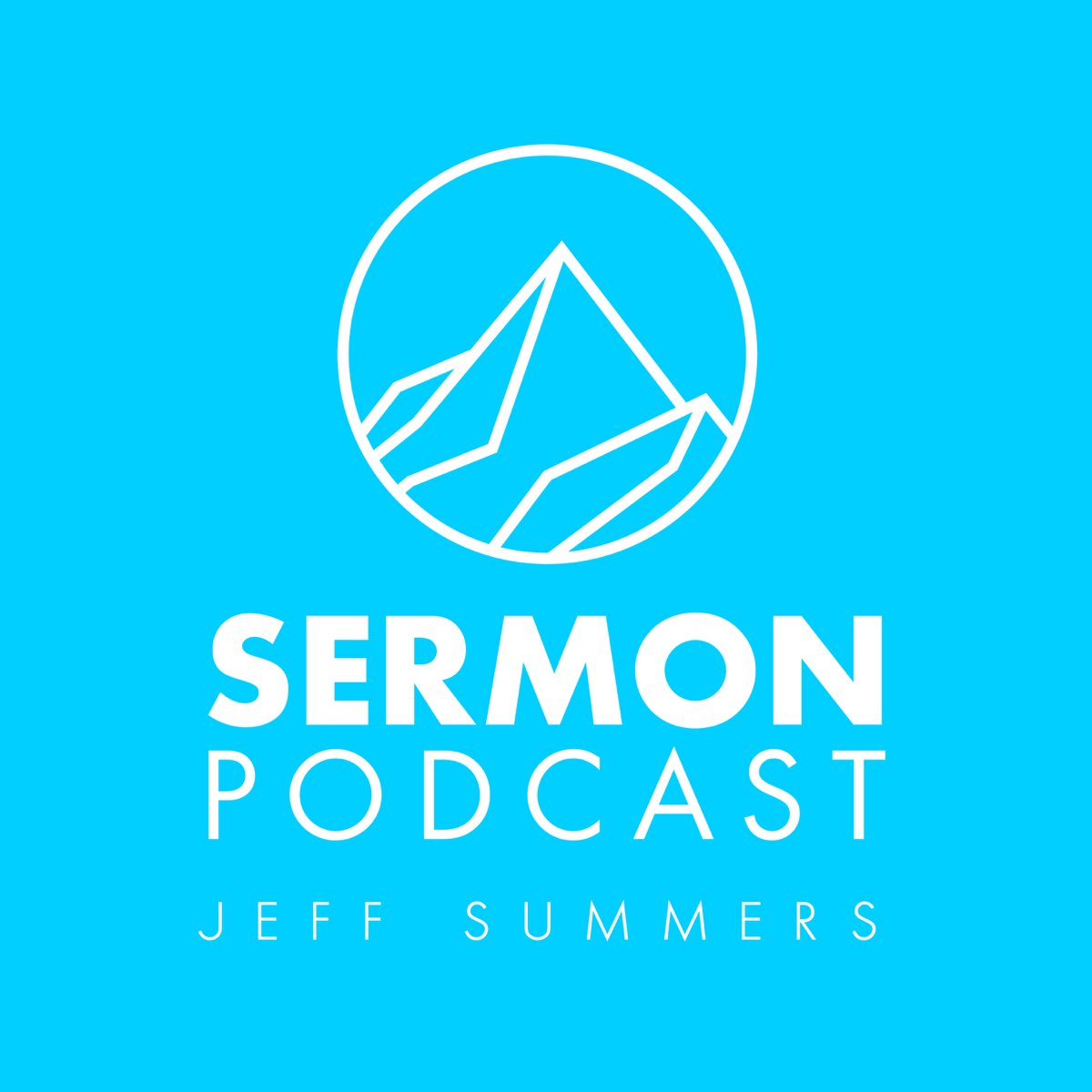 Sermon Podcast - Jeff Summers Podcast - Apple Podcasts