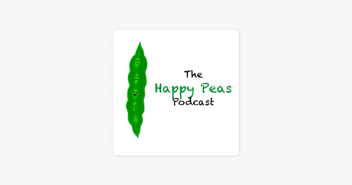 ‎The Happy Peas Podcast on Apple Podcasts