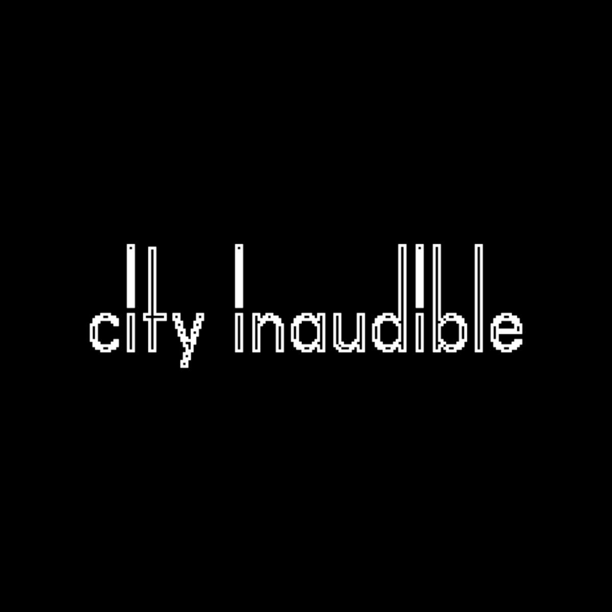 City Inaudible / 听不见的城市 - ポッドキャスト - Apple Podcast