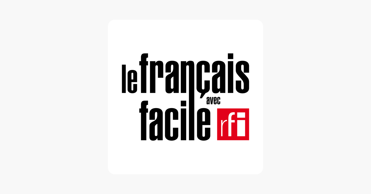 ‎Français Facile - RFI on Apple Podcasts