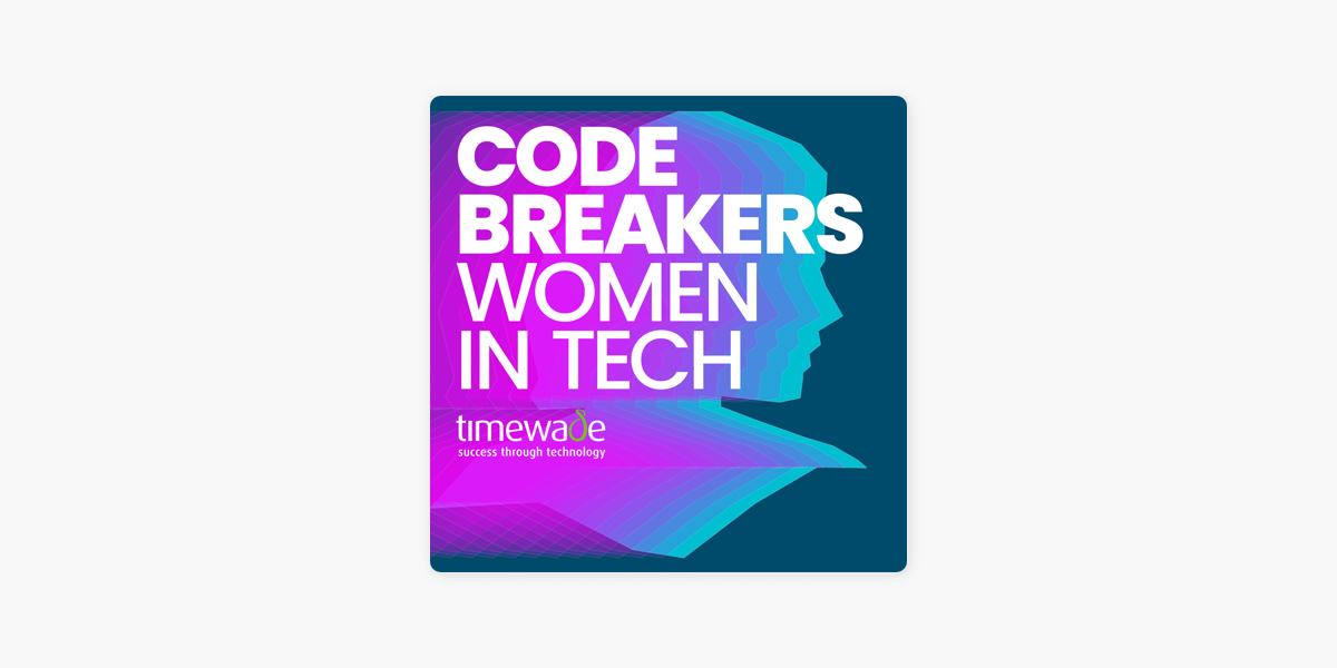 ‎Code Breakers: Women in Tech on Apple Podcasts