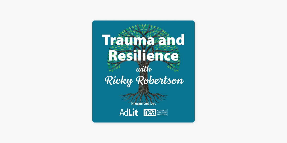 ‎Trauma and Resilience with Ricky Robertson on Apple Podcasts