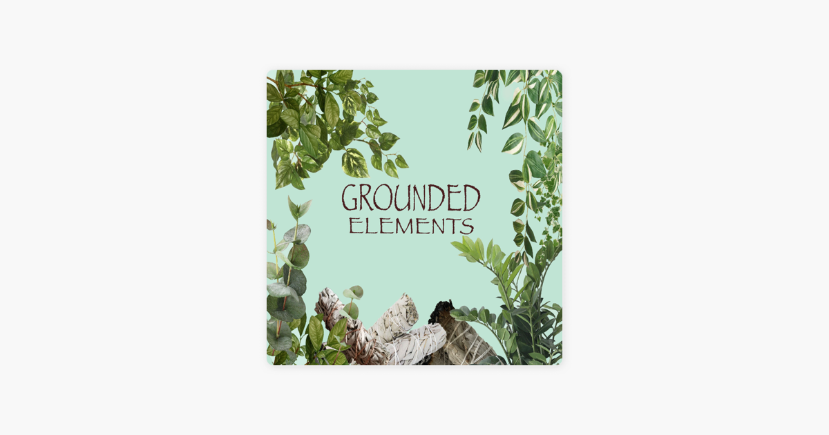 ‎Grounded Elements on Apple Podcasts