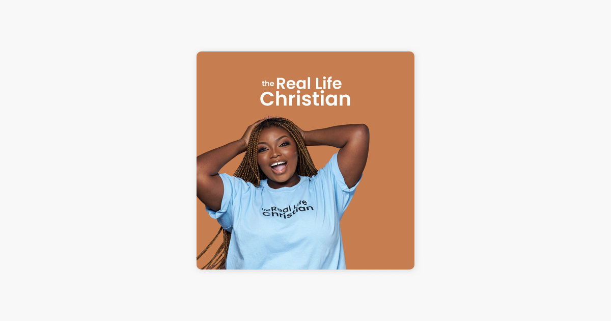 ‎The Real Life Christian on Apple Podcasts