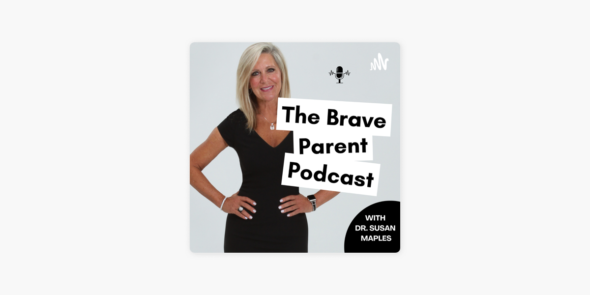 ‎Brave Parent Podcast on Apple Podcasts