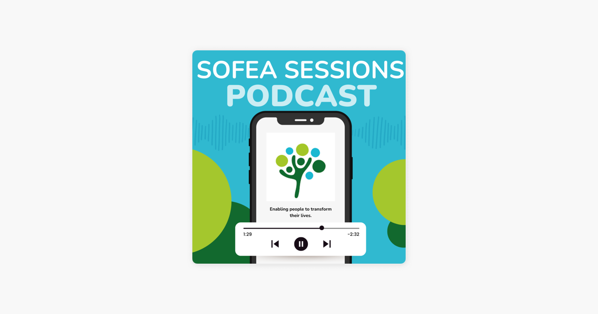 ‎SOFEA SESSIONS: Episode 10: In Conversation with our Deputy CEO, Noel McCarthy on Apple Podcasts