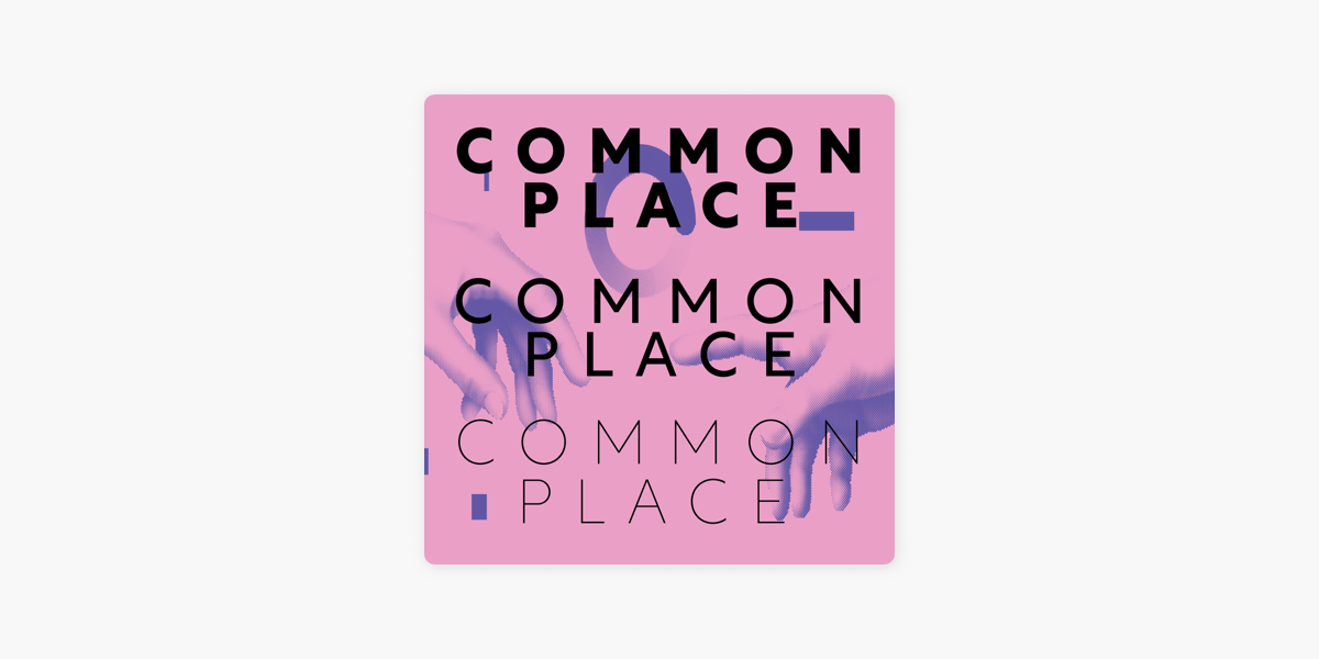‎Commonplace on Apple Podcasts