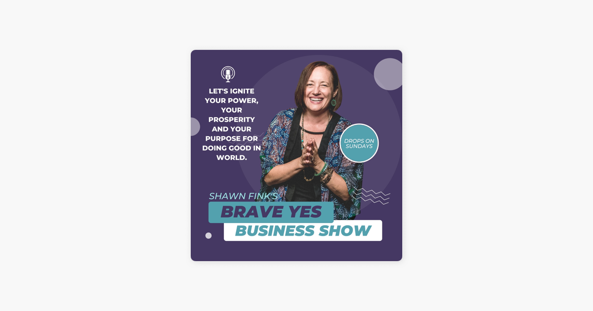 ‎Brave YES Business Show on Apple Podcasts