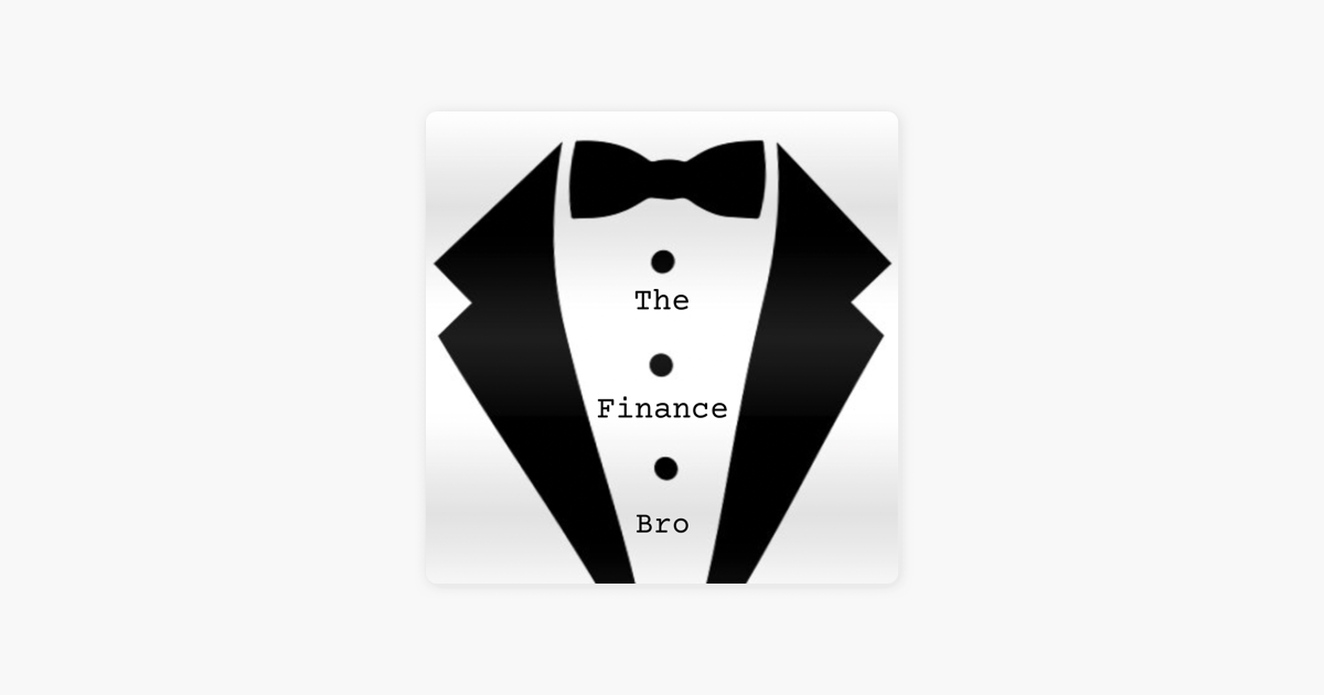 ‎The Finance Bro on Apple Podcasts