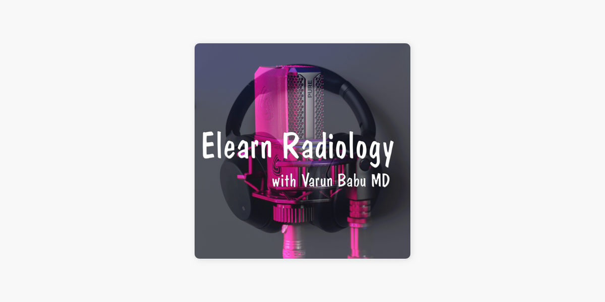 ‎Elearn Radiology on Apple Podcasts