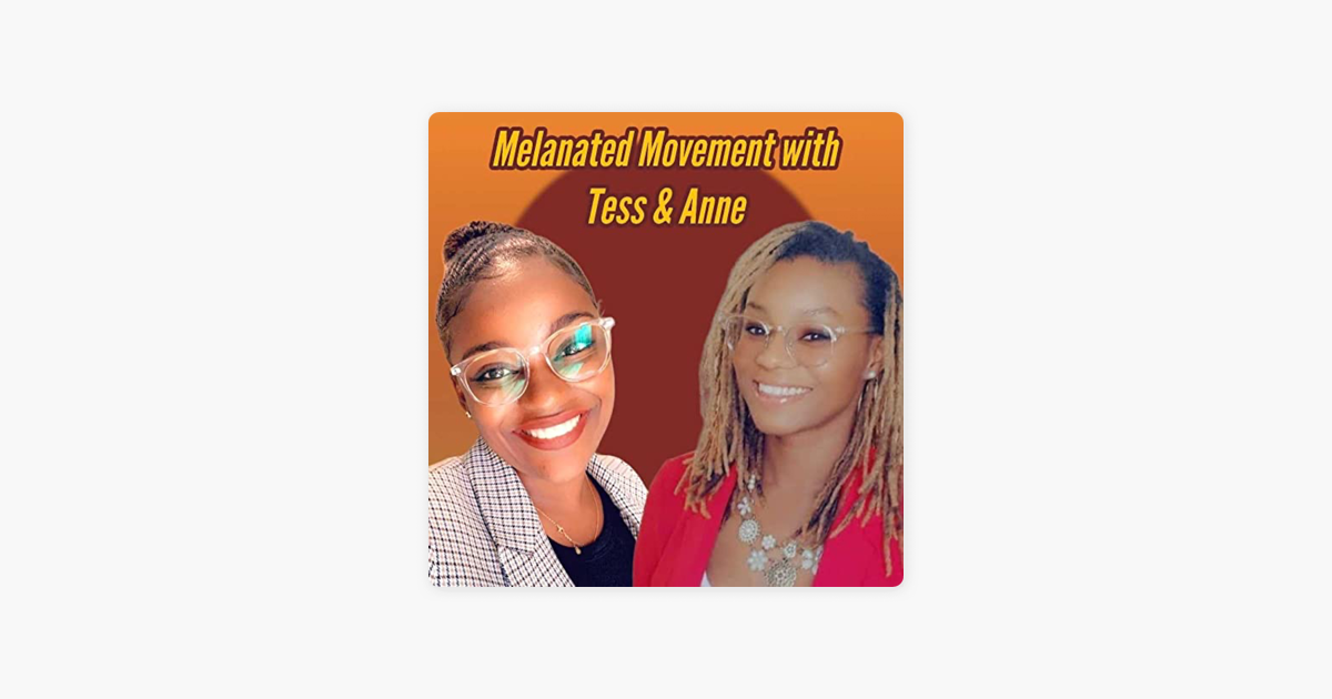 ‎Melanated Movement on Apple Podcasts