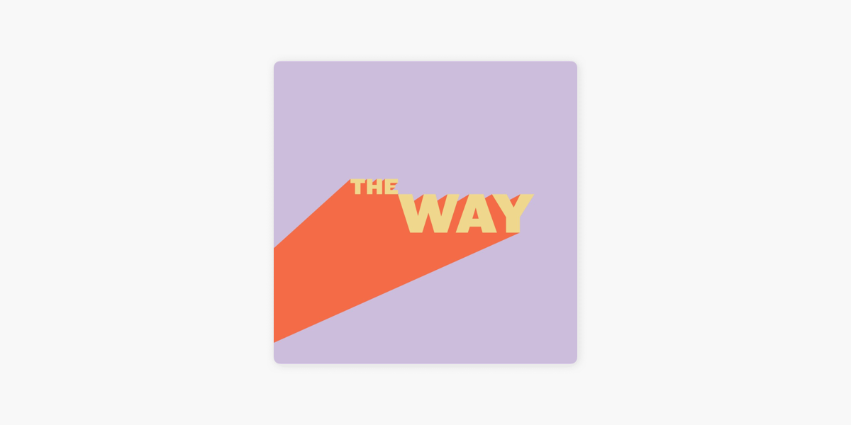‎The Way UK on Apple Podcasts