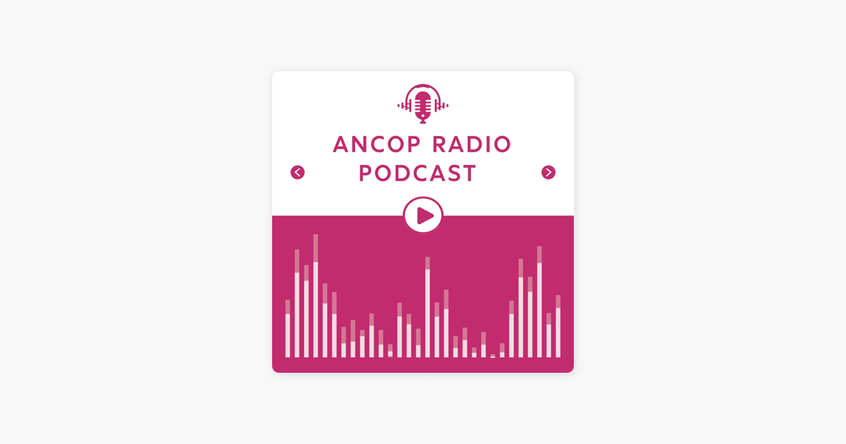 ‎ANCOP Radio on Apple Podcasts