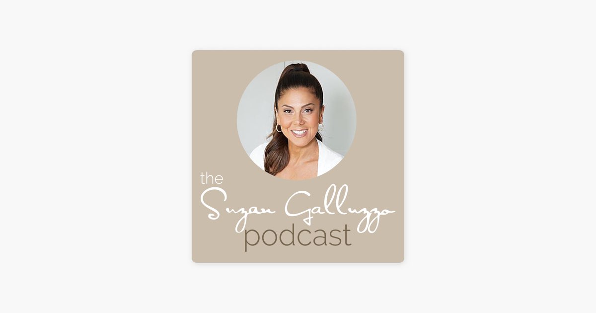 The Suzan Galluzzo Podcast Podcast Series - Apple Podcasts