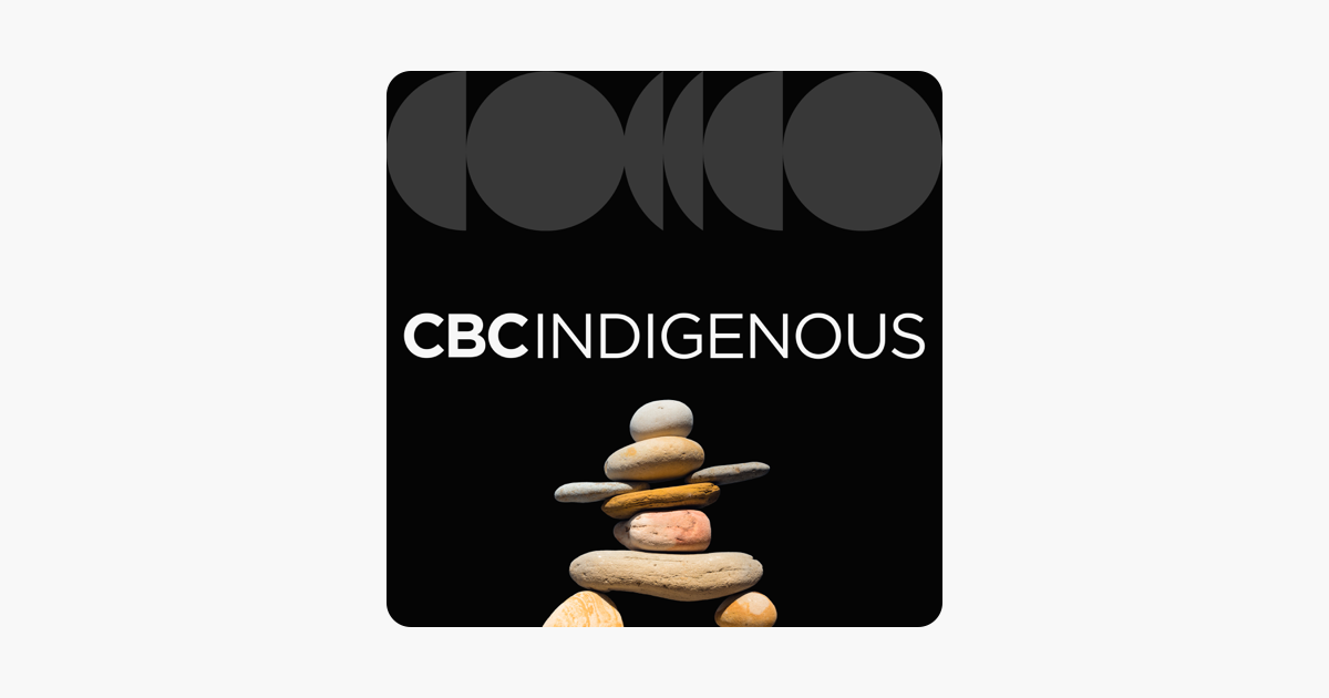 ‎CBC Indigenous on Apple Podcasts