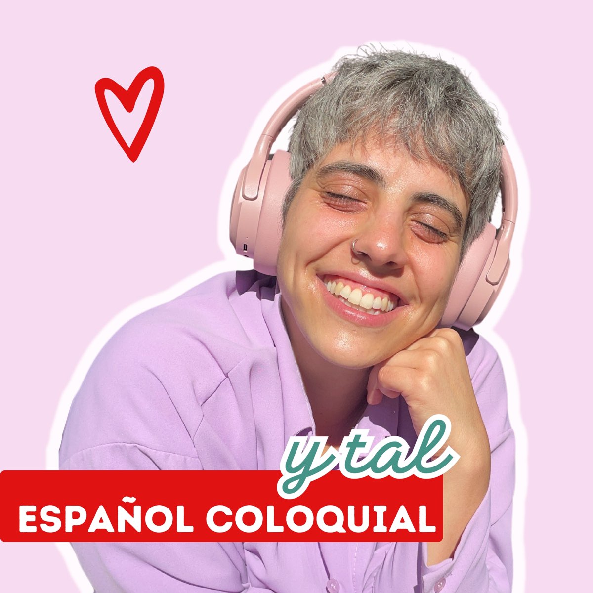 Español coloquial y tal - Podcast - Apple Podcasts